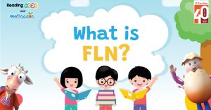 What is FLN OR Foundational Literacy and Numeracy